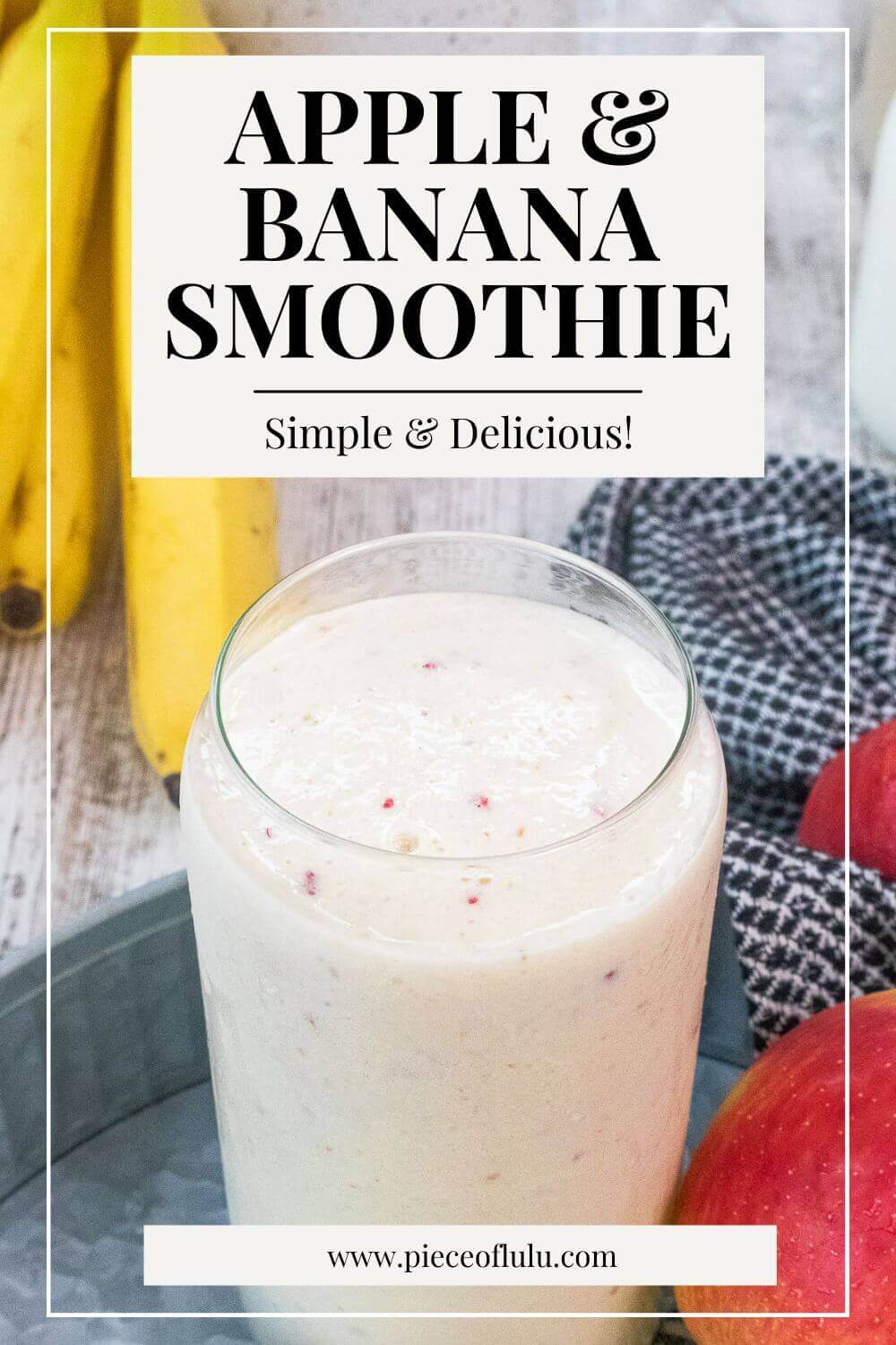 Apple and Banana Smoothie: Simple and Delicious! - The Michigan Dietitian