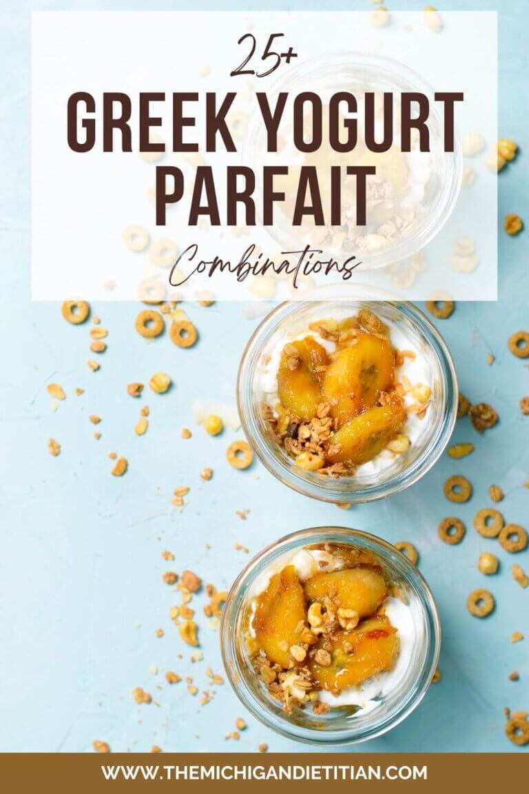 25+ Greek Yogurt Parfait Combos - The Michigan Dietitian