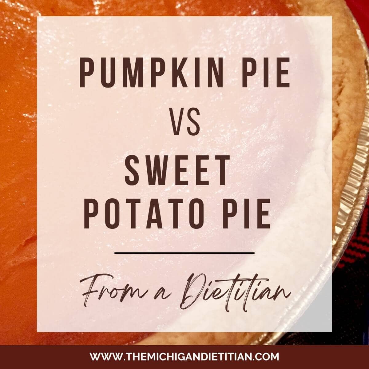 Pumpkin Pie vs Sweet Potato Pie: The Nutrition Differences - The ...