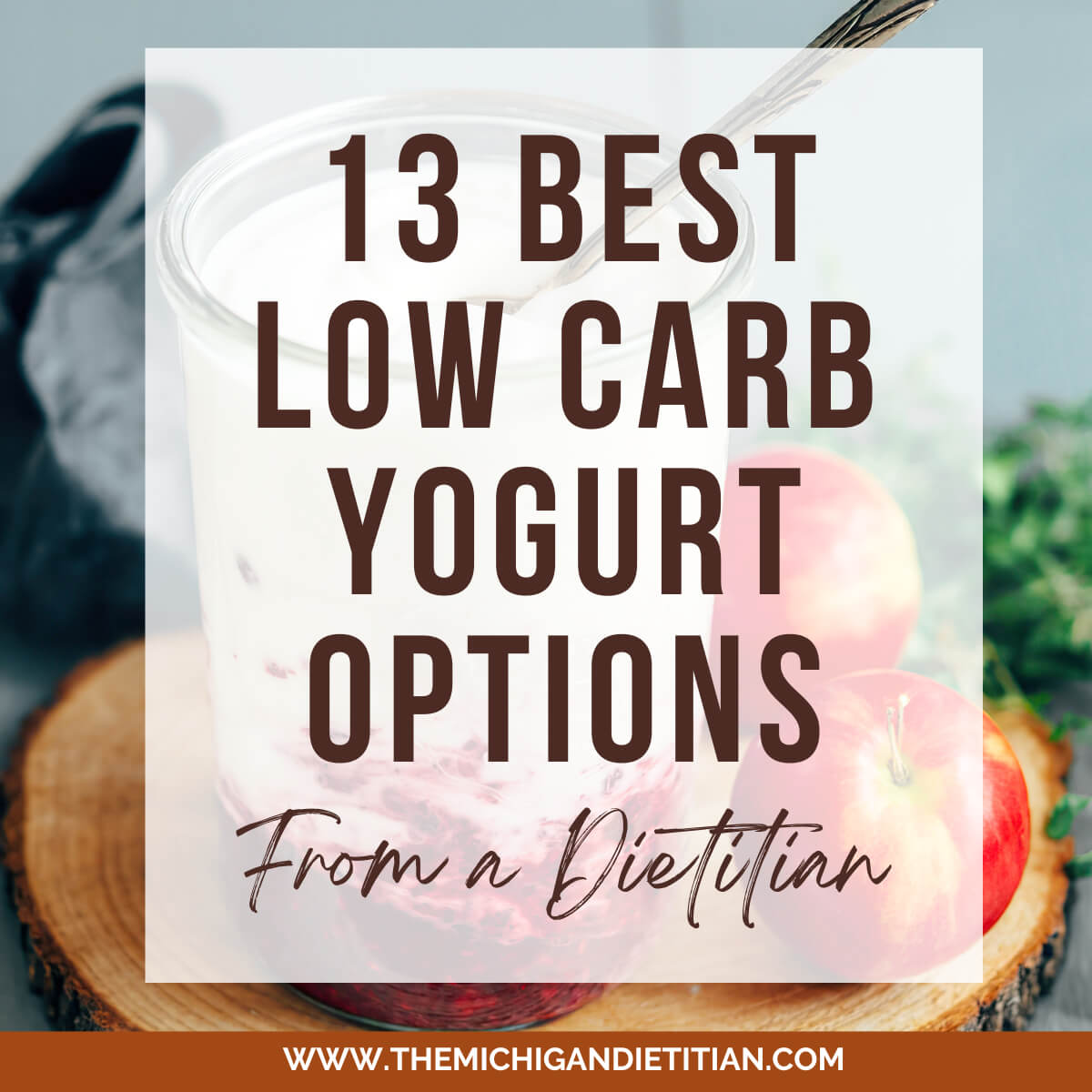 13 Best Low Carb Yogurt Options (From a Dietitian) - The Michigan Dietitian