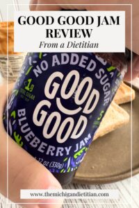 Good Good Jam Review From a Dietitian - The Michigan Dietitian