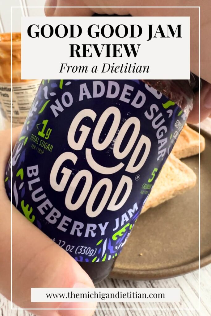 Good Good Jam Review From a Dietitian - The Michigan Dietitian